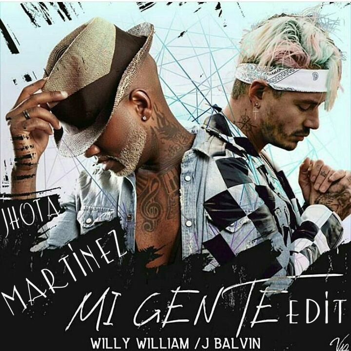 J Balvin Feat Willy William - Mi Gente Jhota Martinez Edit by Jhota ...