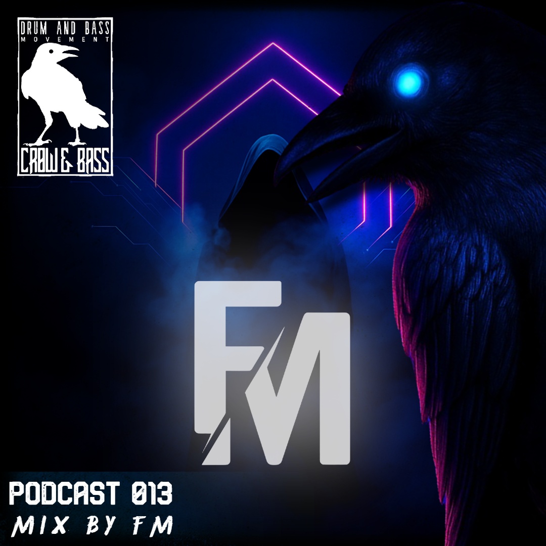 Crow & Bass podcast 013 I FM guestmix by Crow & Bass
