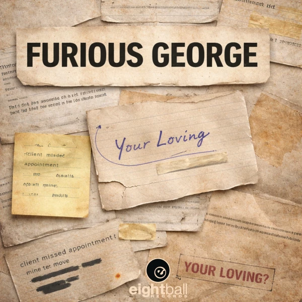 Your Loving by Furious George