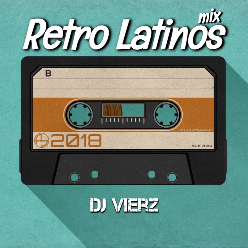 DJ VIERZ - Retro Latinos Mix (Retro Cumbia,Tropicales Varidos Hits) by ...