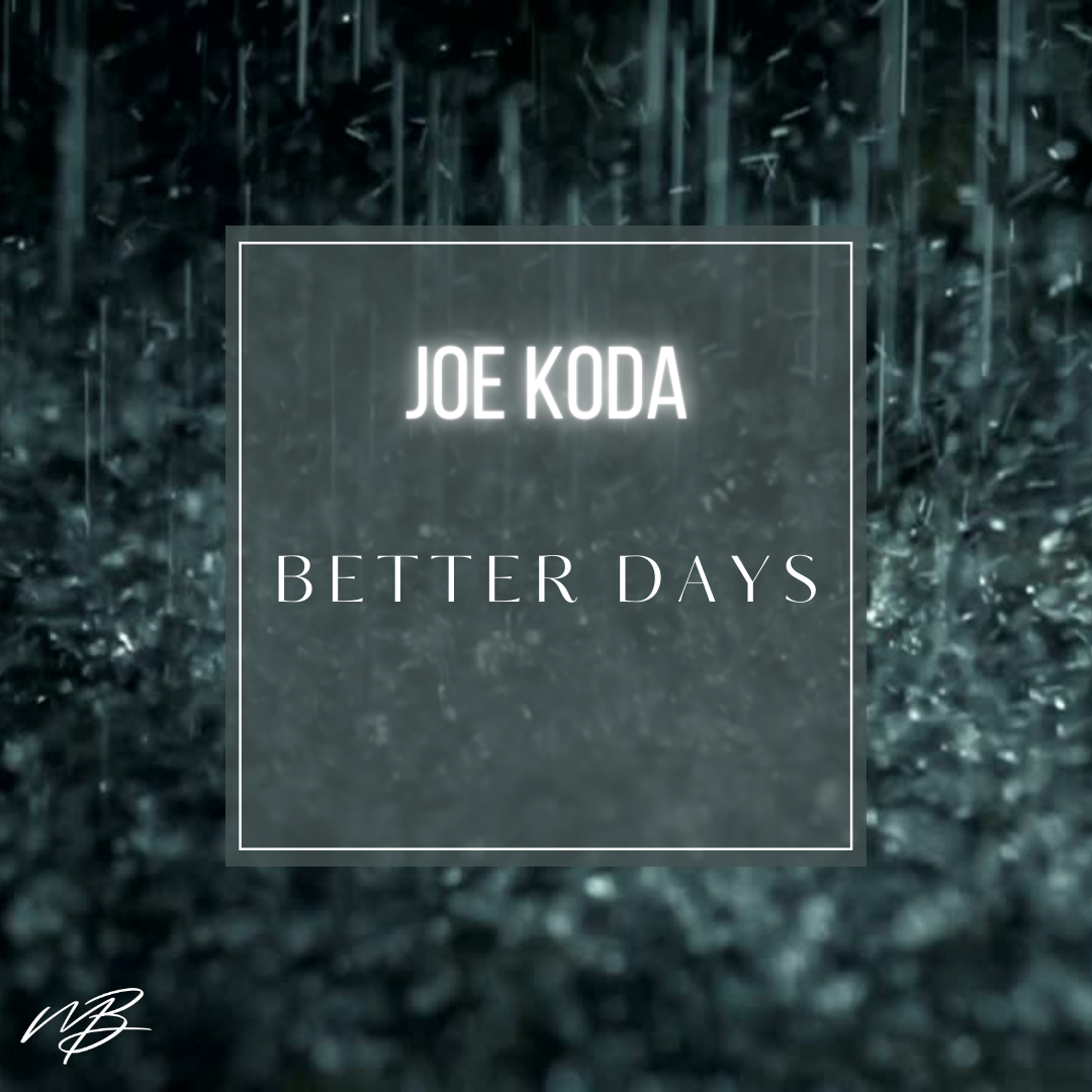 Better Days by Joe Koda