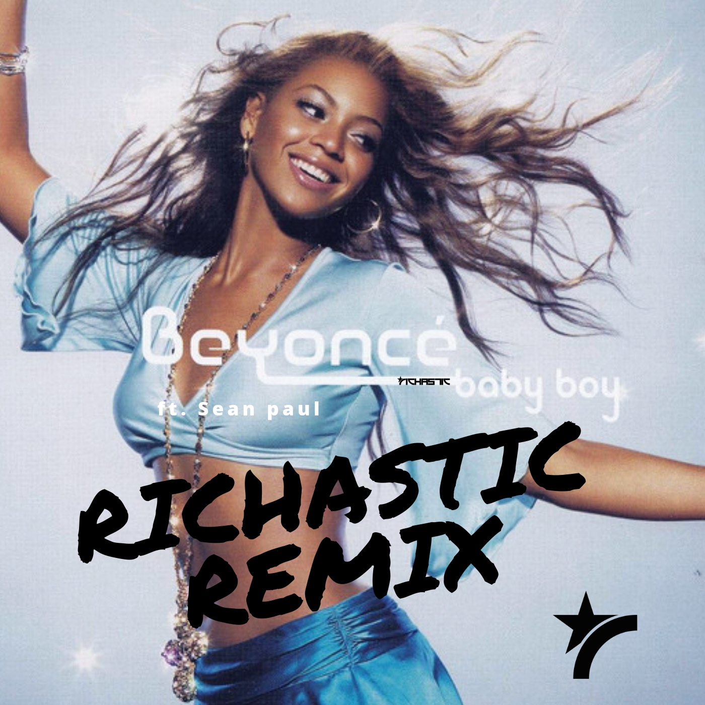 Beyonce ft. Sean Paul - Baby Boy (Richastic Remix) by Richastic | Free Download on Hypeddit