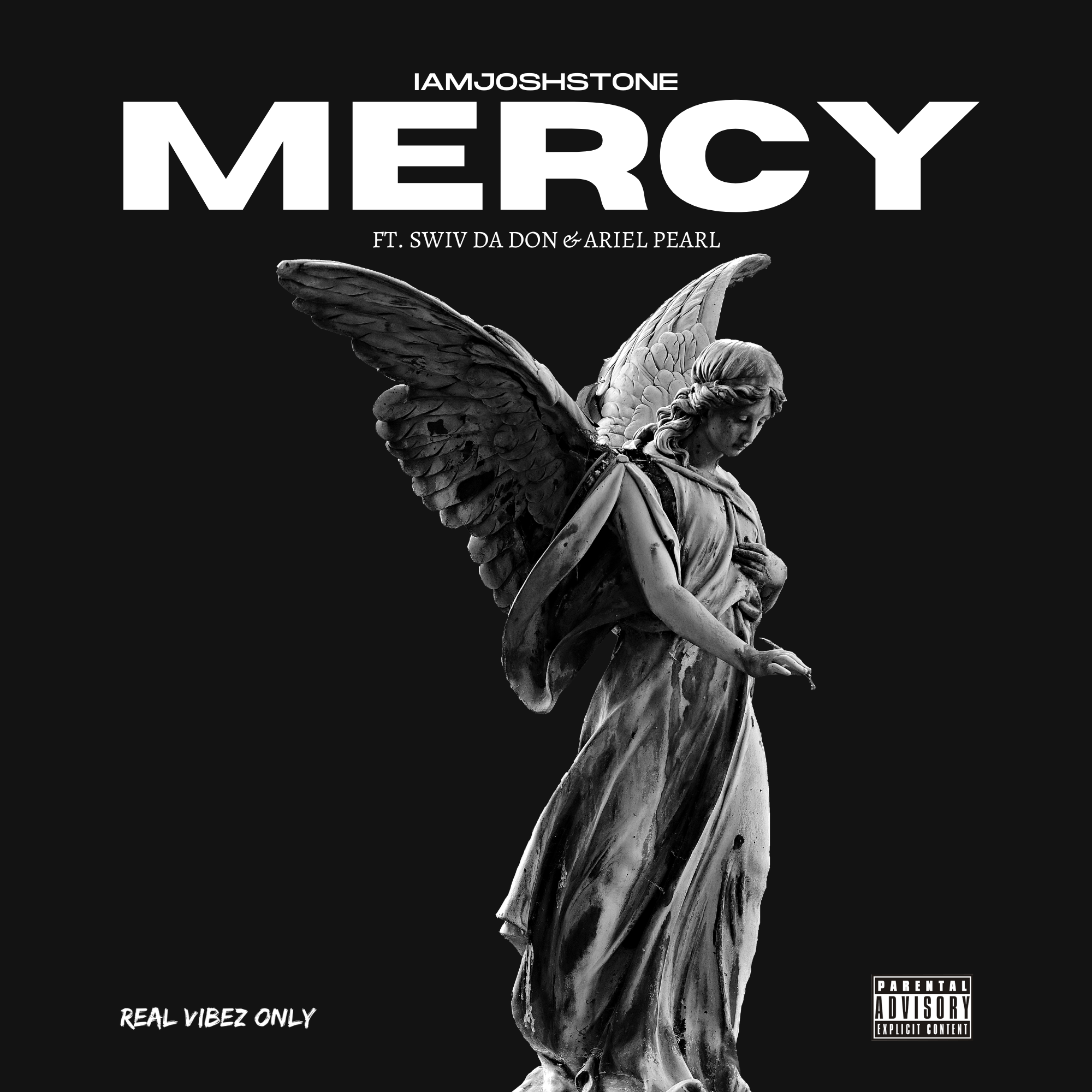 Mercy by IAMJOSHSTONE ft. Swiv Da Don & Ariel Pearl