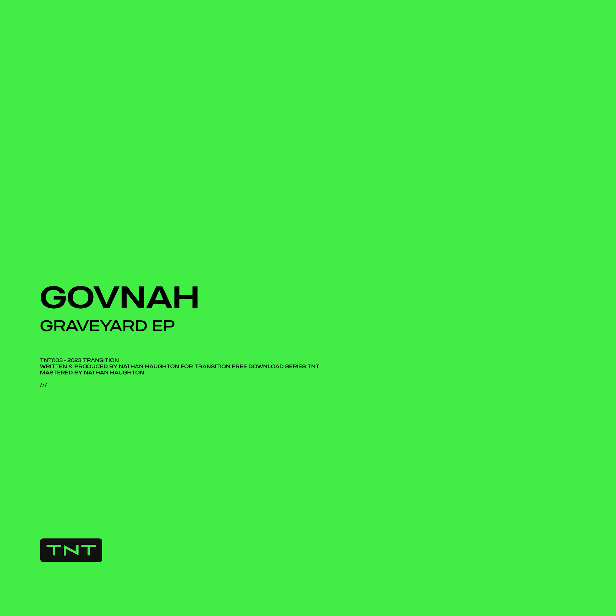 GOVNAH – Way Back [TNT003] by TNT | Free Download on Hypeddit