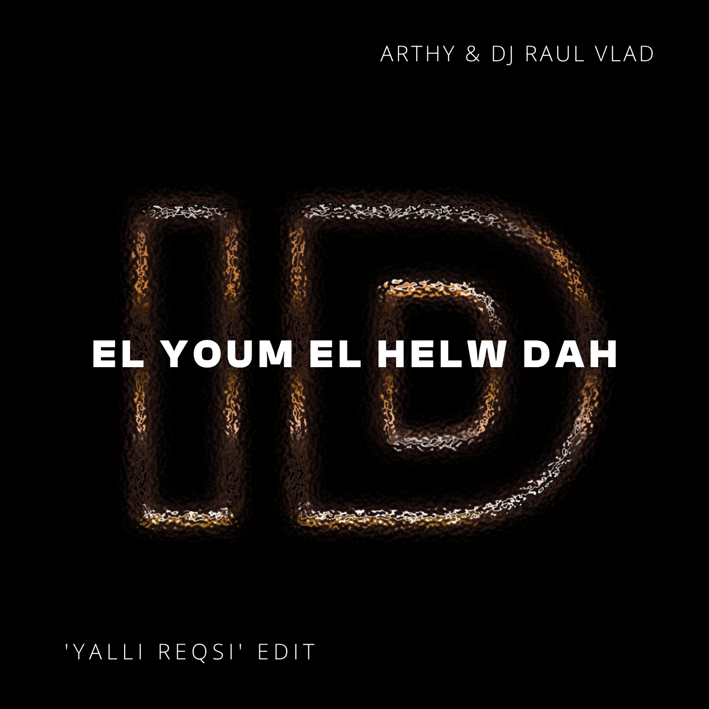 El Youm El Helw Dah (Arthy & Dj Raul Vlad 'Yalli Reqsi' ID by Rivoli Afro House Edit) by ID by ...