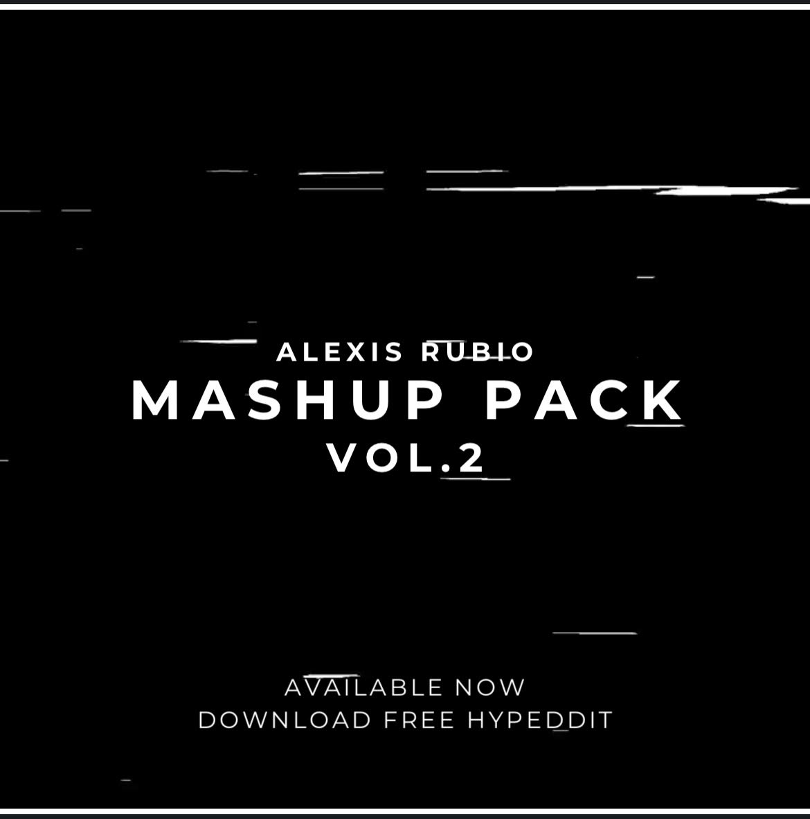 ALEXIS RUBIO MASHUP PACK VOL.2 (CLUB HOUSE EDITS, TECH HOUSE) by Alexis ...