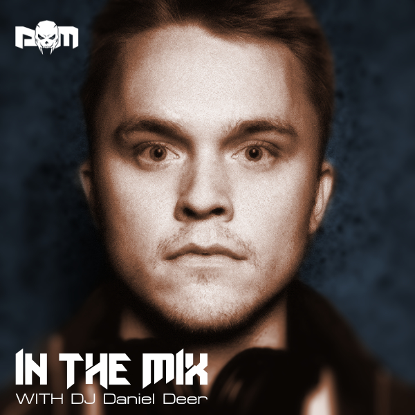 In The Mix: With DJ Daniel Deer by Various