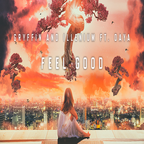 Gryffin & Illenium Ft Daya - Feel Good (Skeptic Remix) by Skeptic ...