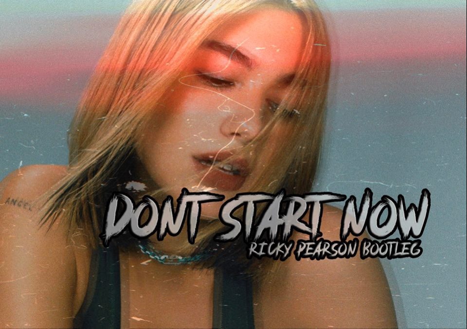 Don't Start Now (Ricky Pearson Bootleg) by Ricky Pearson | Free ...