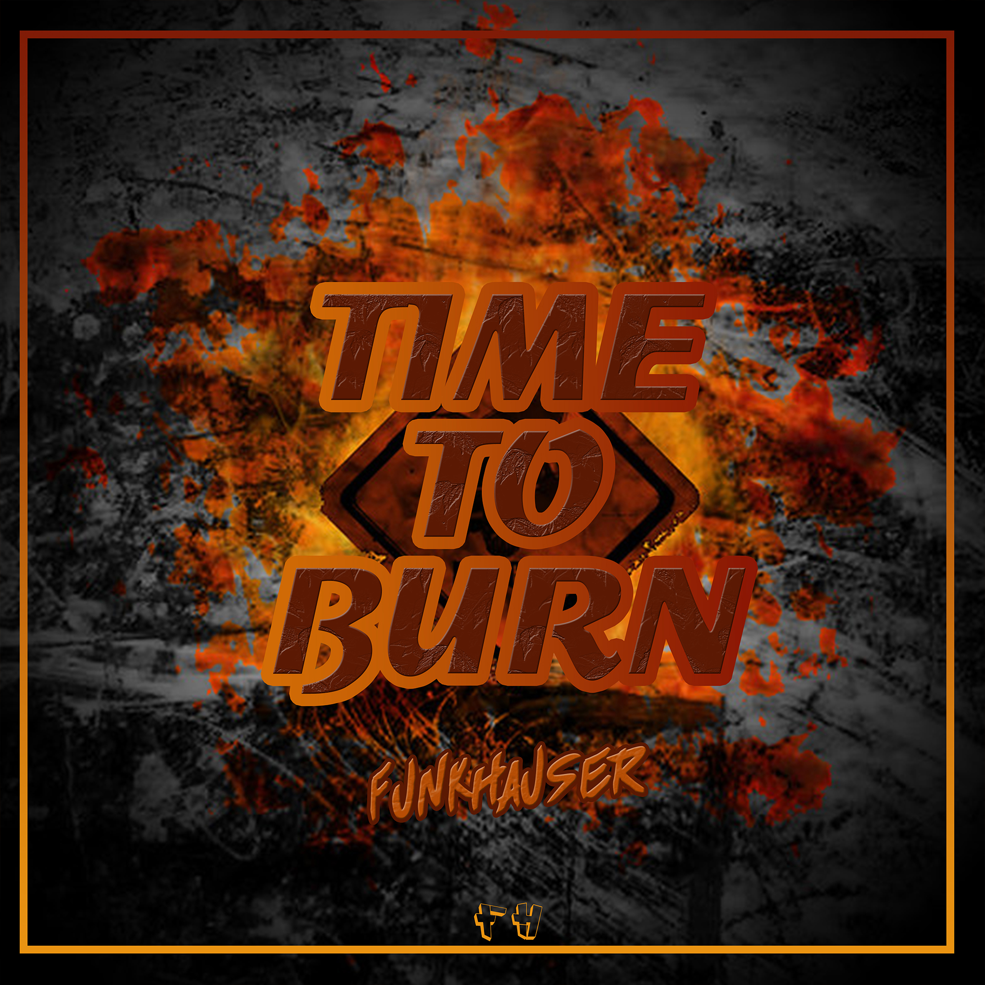Time To Burn by Funkhauser