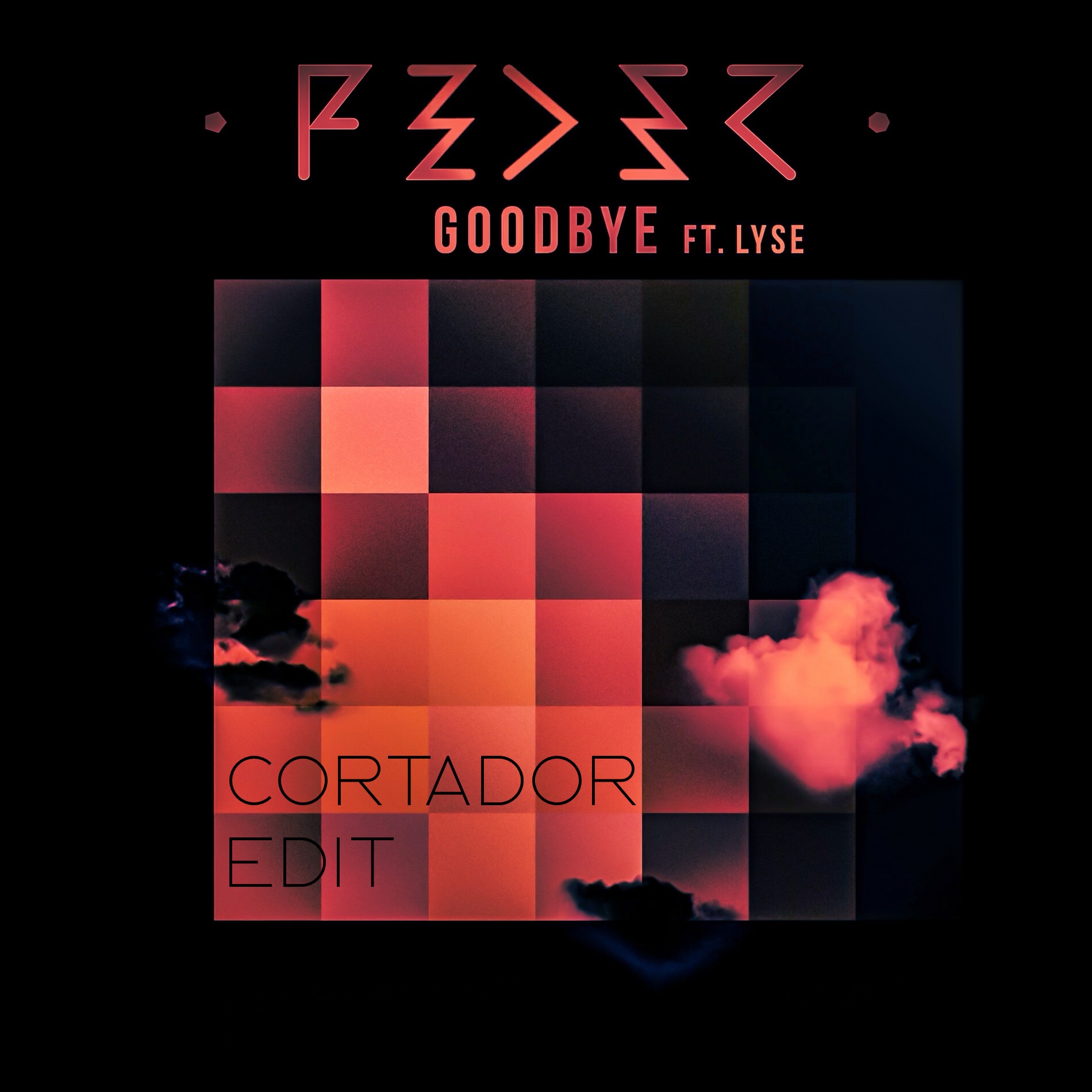 Feder-Goodbye EDIT by Cortador | Free Download on Hypeddit
