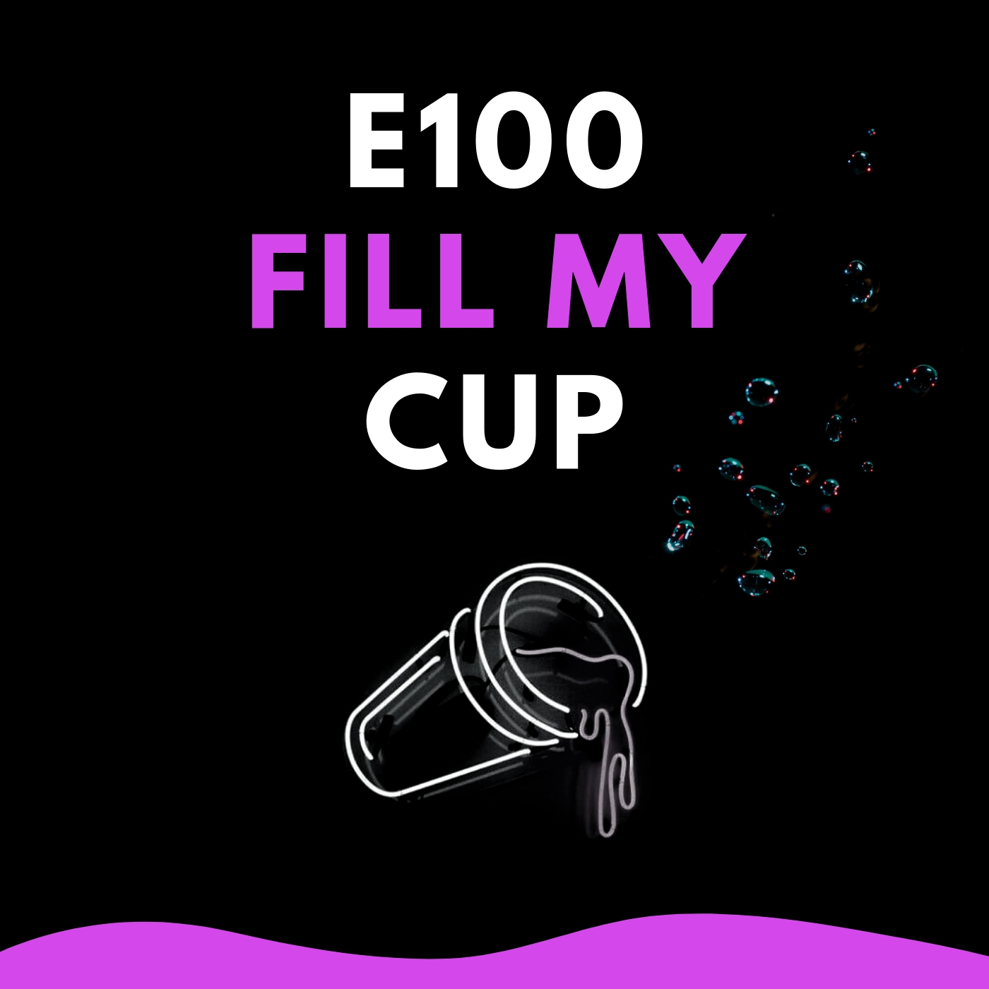 Fill My Cup by E100 | Free Download on Hypeddit