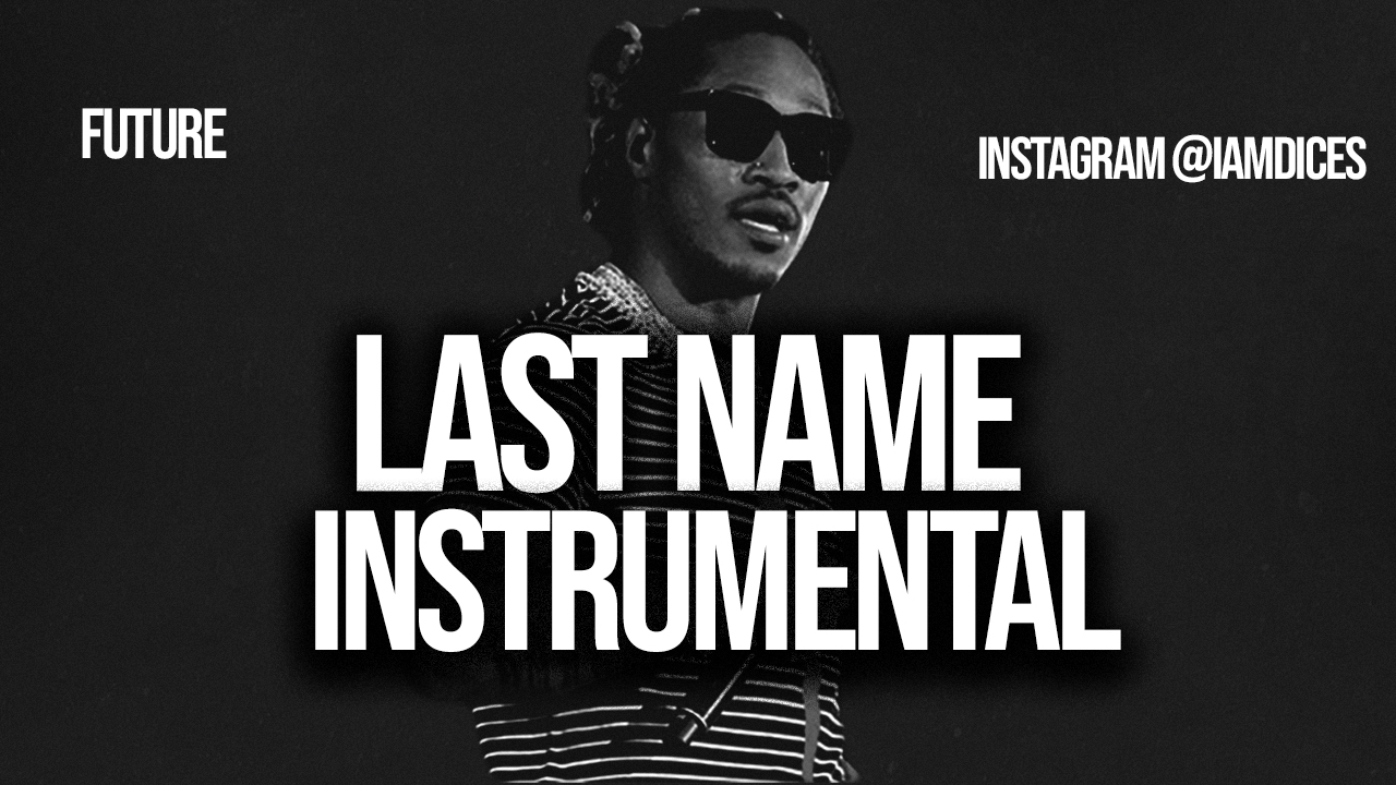 Last name remake by Future "Last Name" ft. Lil Durk Instrumental Prod ...