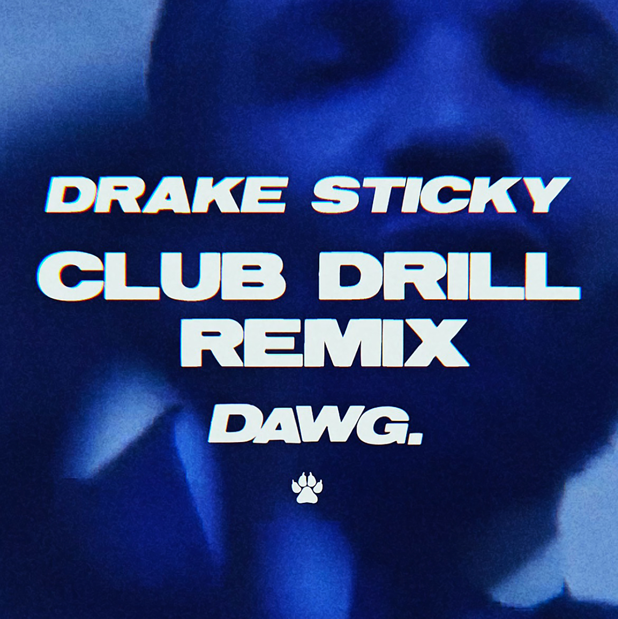 Drake - Sticky (Club Drill Remix) by DAWG | Free Download on Hypeddit