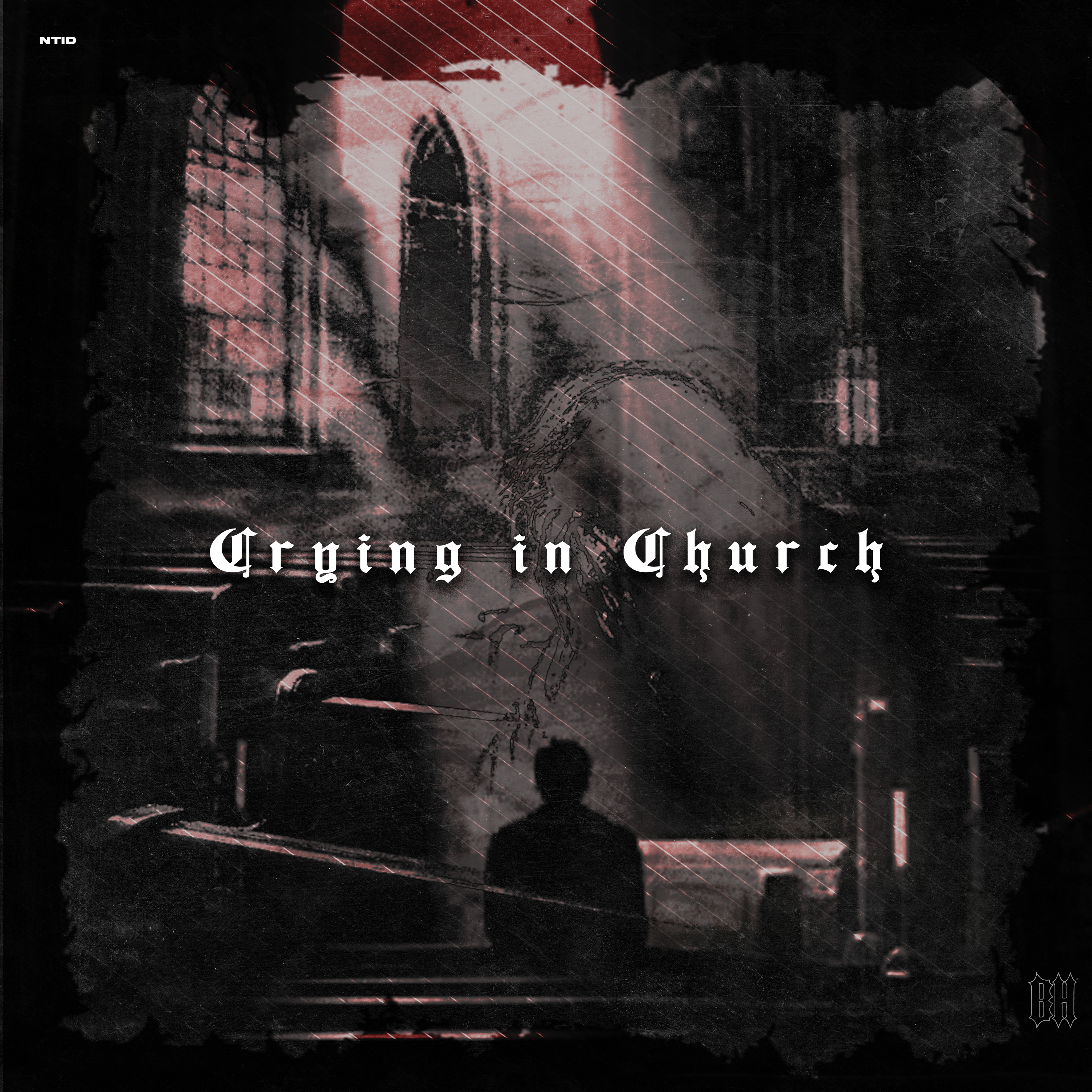 CRYING IN CHURCH by NTID | Free Download on Hypeddit