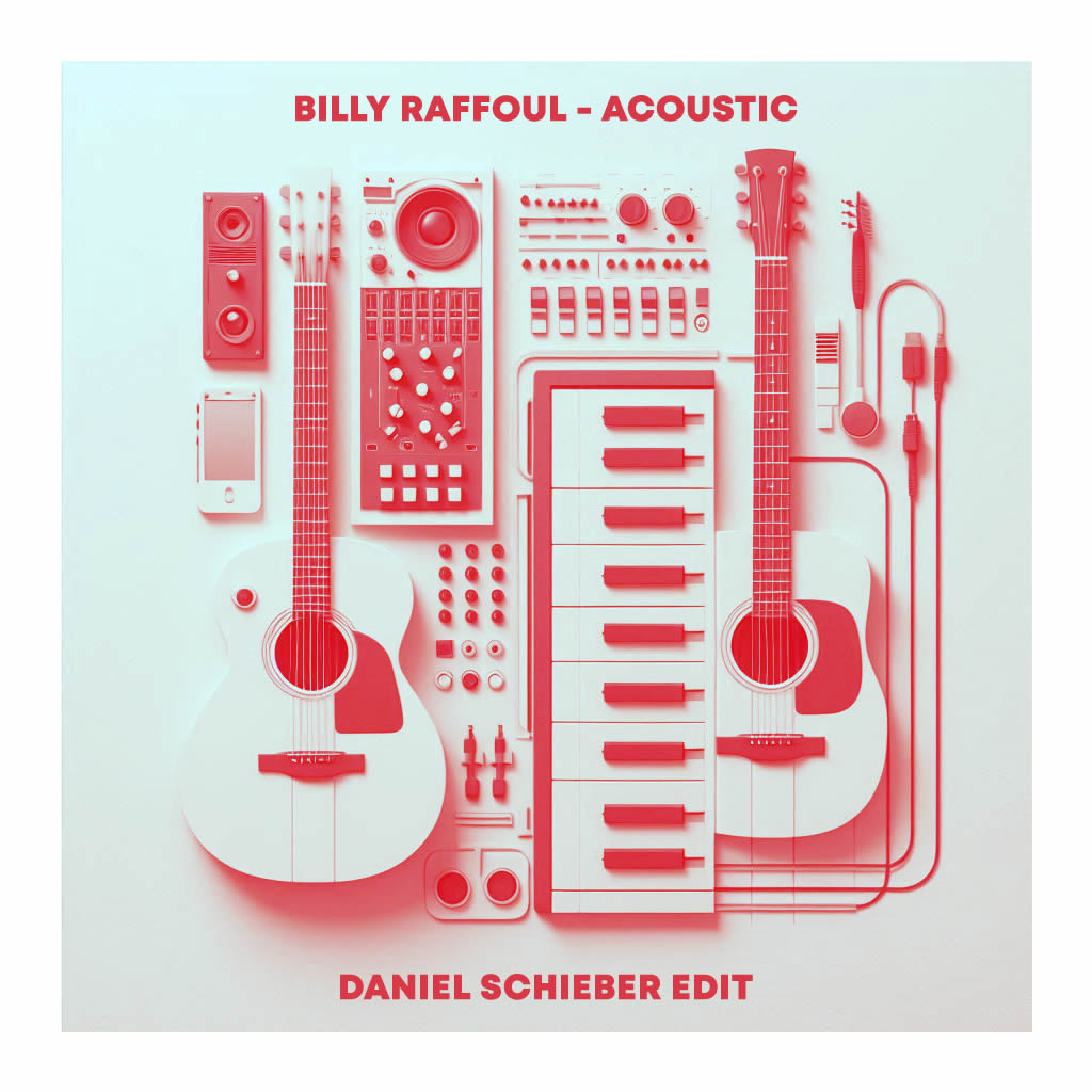 Daniel Schieber Edit by BILLY RAFFOUL - ACOUSTIC | Hypeddit