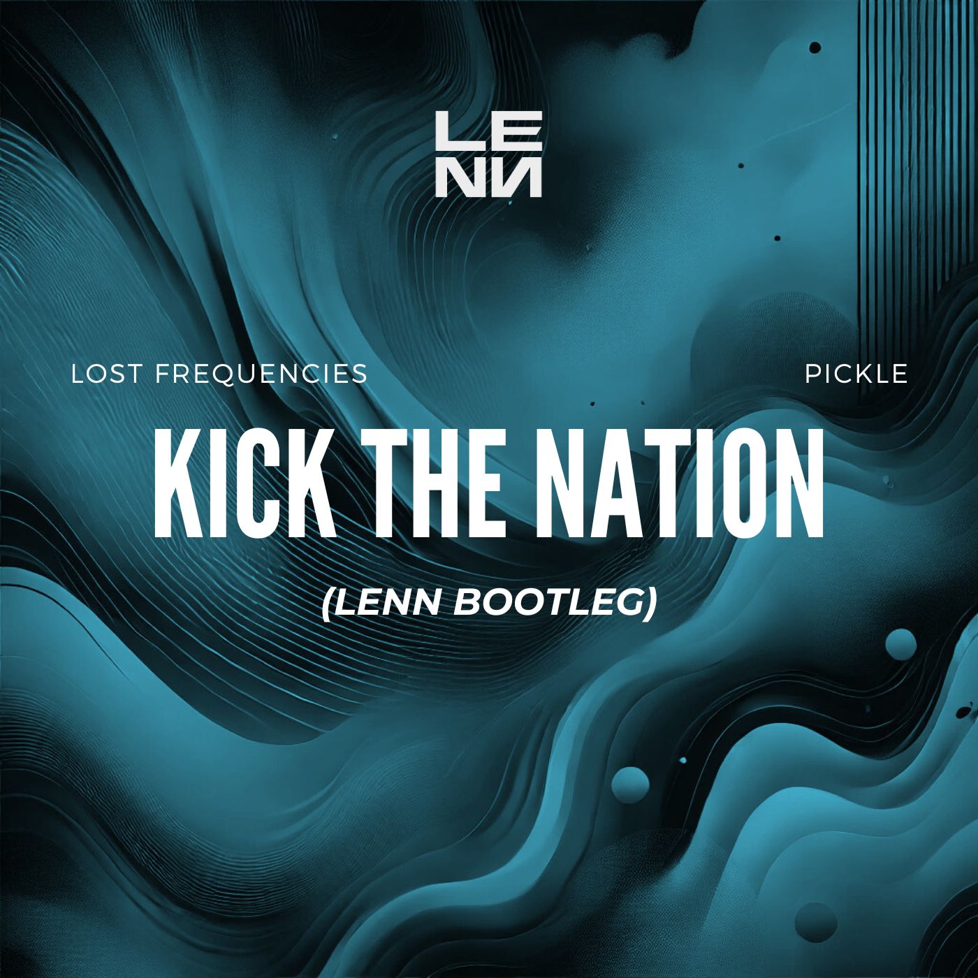 (LENN EDIT) by Lost Frequencies & Pickle - Kick The Nation | Free ...