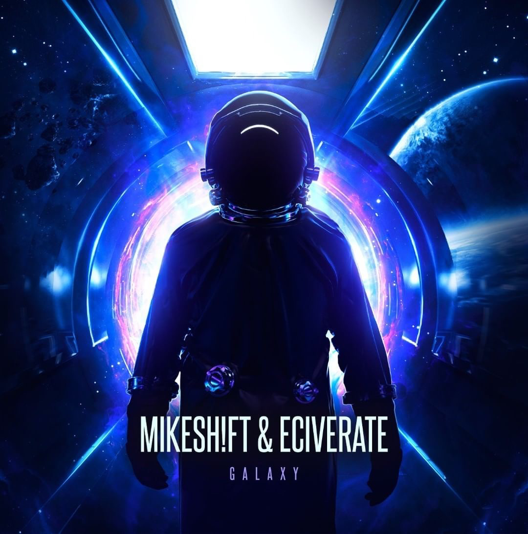 Galaxy by MIKESH!FT & ECIVERATE