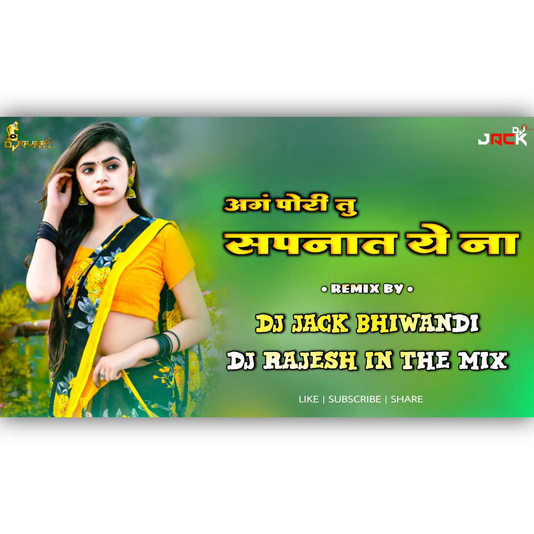 Dj Jack Bhiwandi & Dj Rajesh In The Mix by Ag Pori Tu Sapnat Ye Na | अग पोरी तु सपनात येना ...