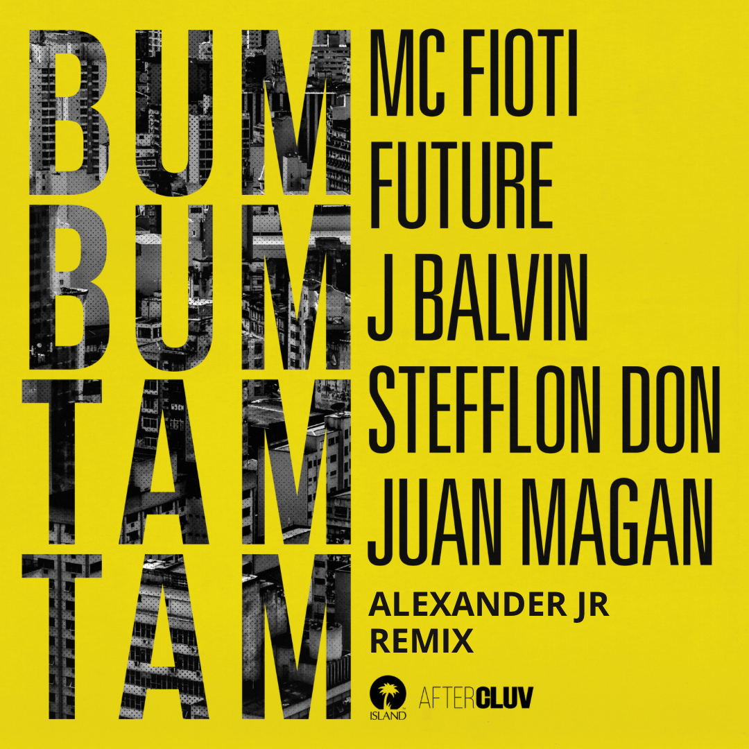 Bum Bum Tam Tam (Alexander Jr Remix) by Mc Fioti, Future, J Balvin ...