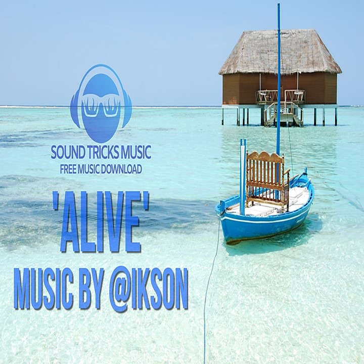 Alive by Ikson | Free Download on Hypeddit