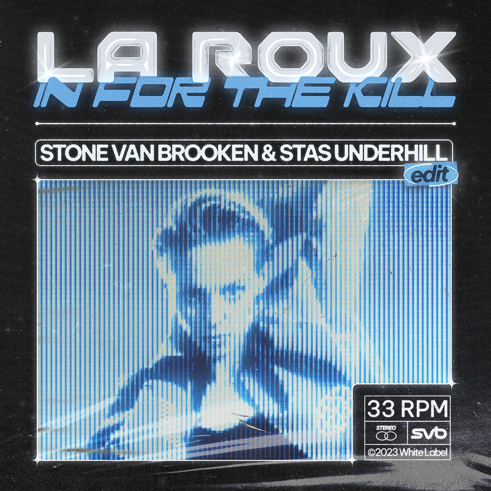 In For The Kill (Stone Van Brooken & Stas Underhill Edit) by La Roux ...