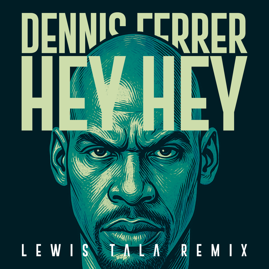 Hey Hey - Dennis Ferrer (Lewis Tala Remix) by Lewis Tala | Free ...