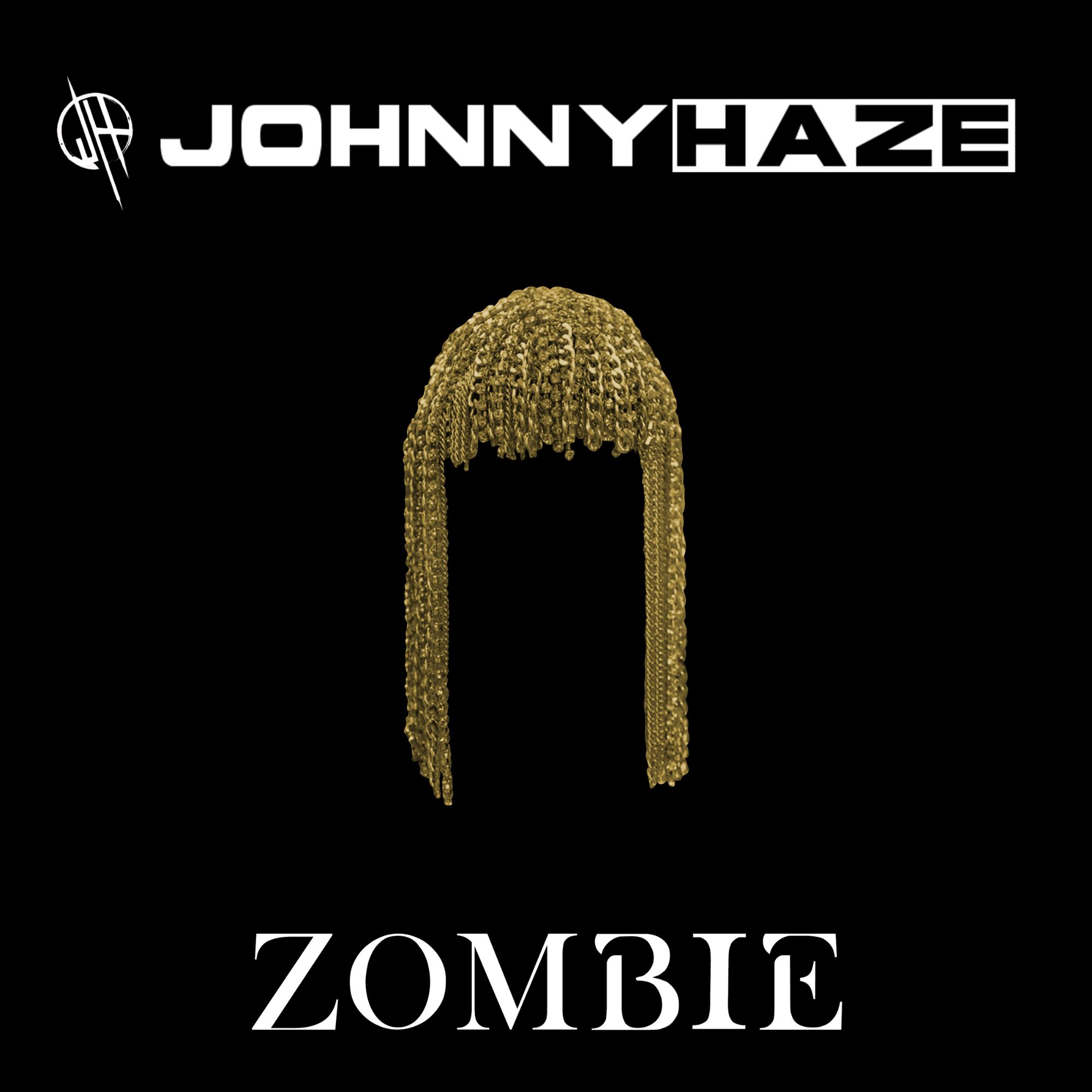 Zombie by Johnny Haze