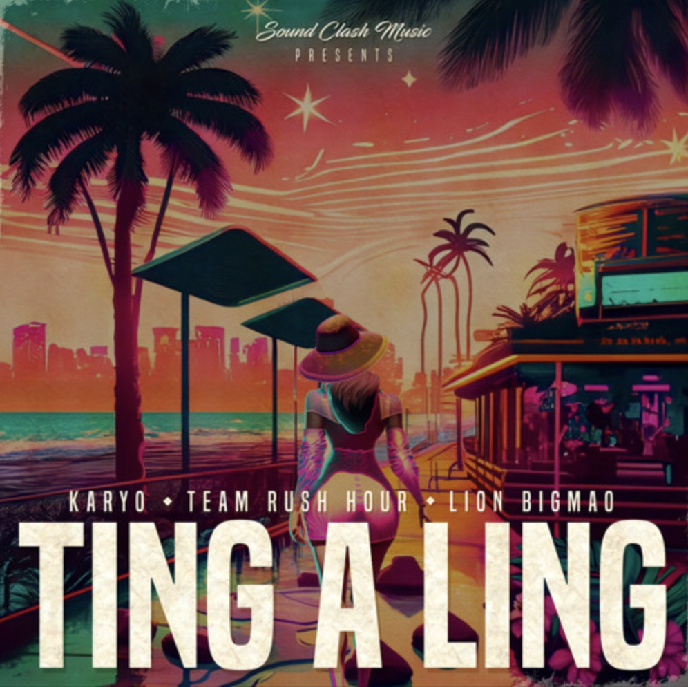 Ting A Ling [DJ PACK] by KARYO x Team Rush Hour & Lion Big Mao | Hypeddit