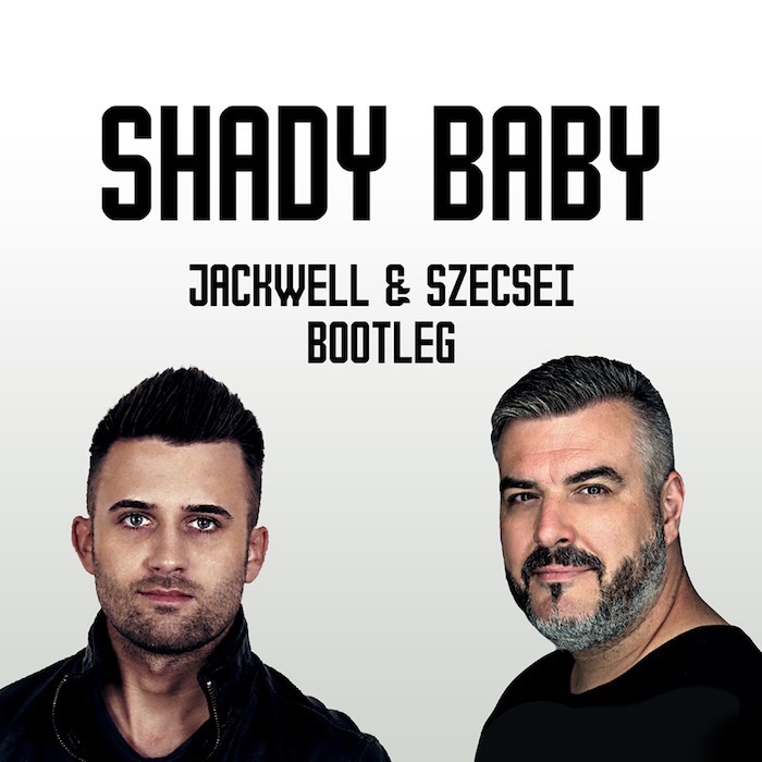 Shady Baby (Bootleg) by Jackwell & Szecsei | Free Download on Hypeddit