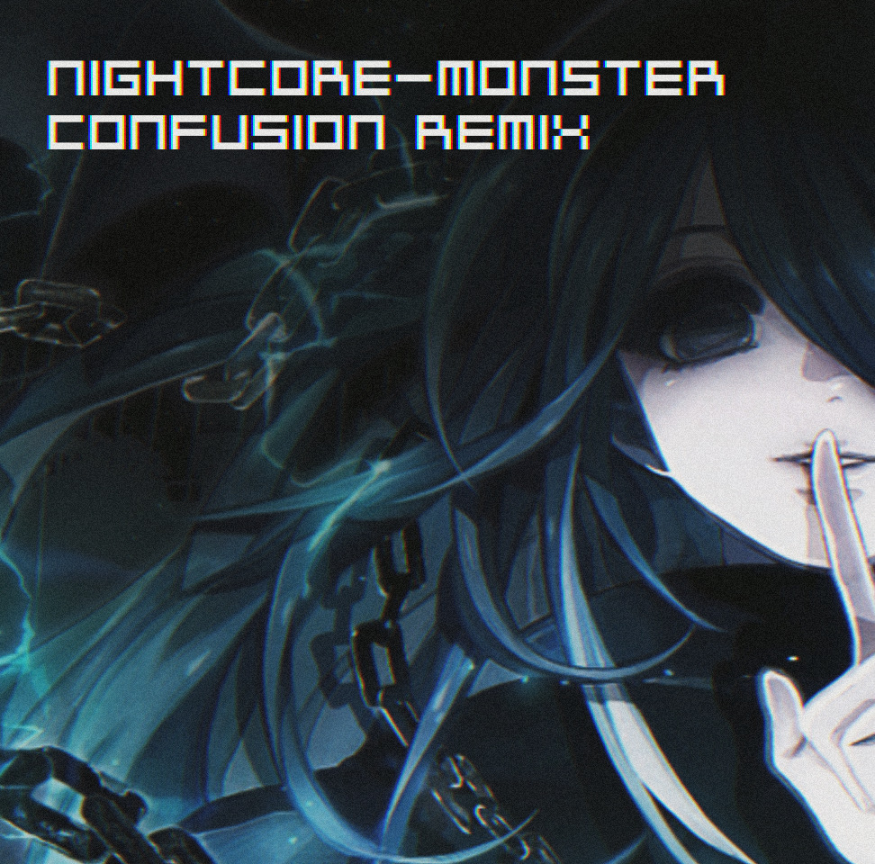 Nightcore - Monster (Confusion Remix) by confusion | Free Download on ...