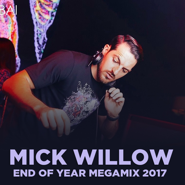 Mick Willow End Of Year Megamix 2017 by Mick Willow | Free Download on ...