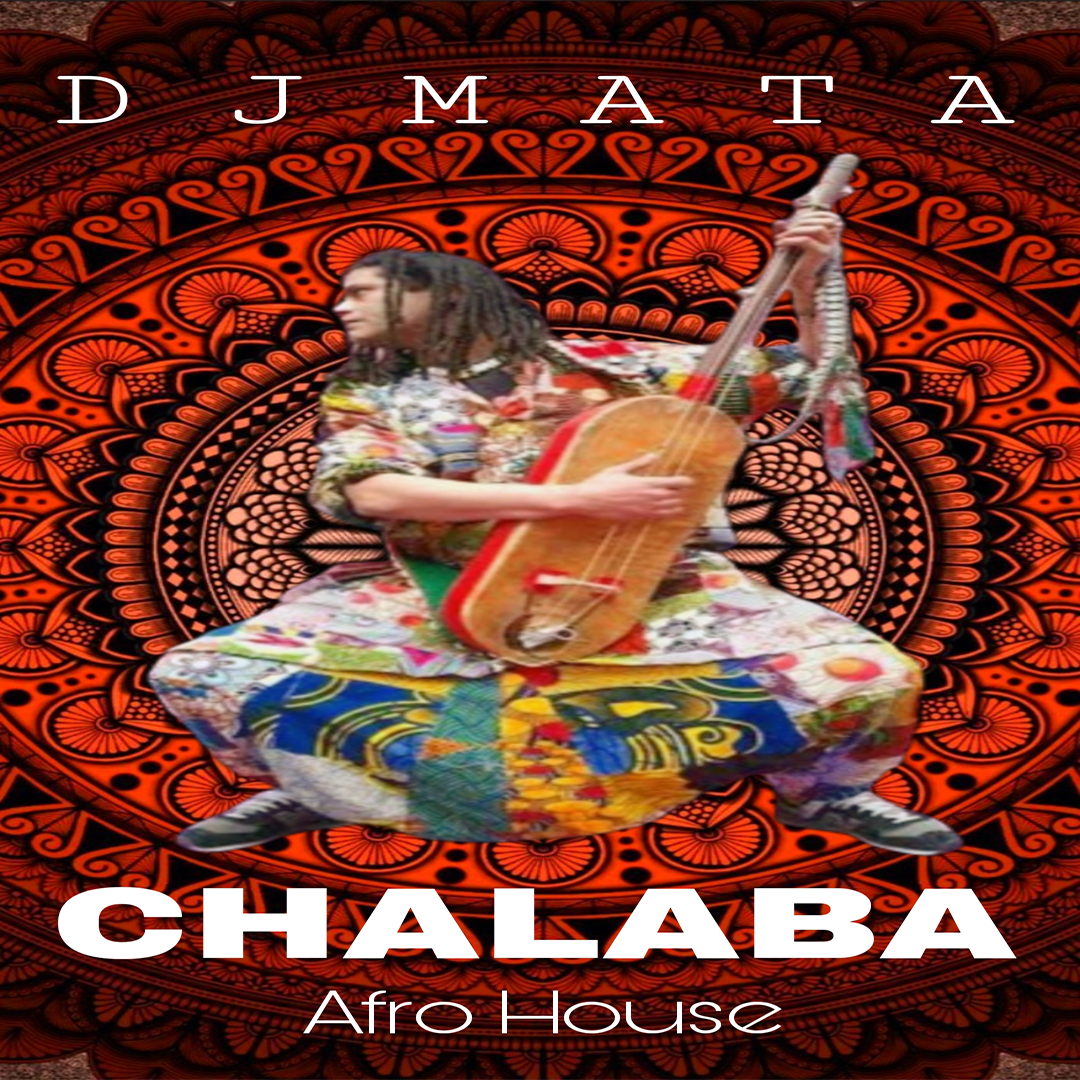 CHALABA by DJ MATA | Free Download on Hypeddit