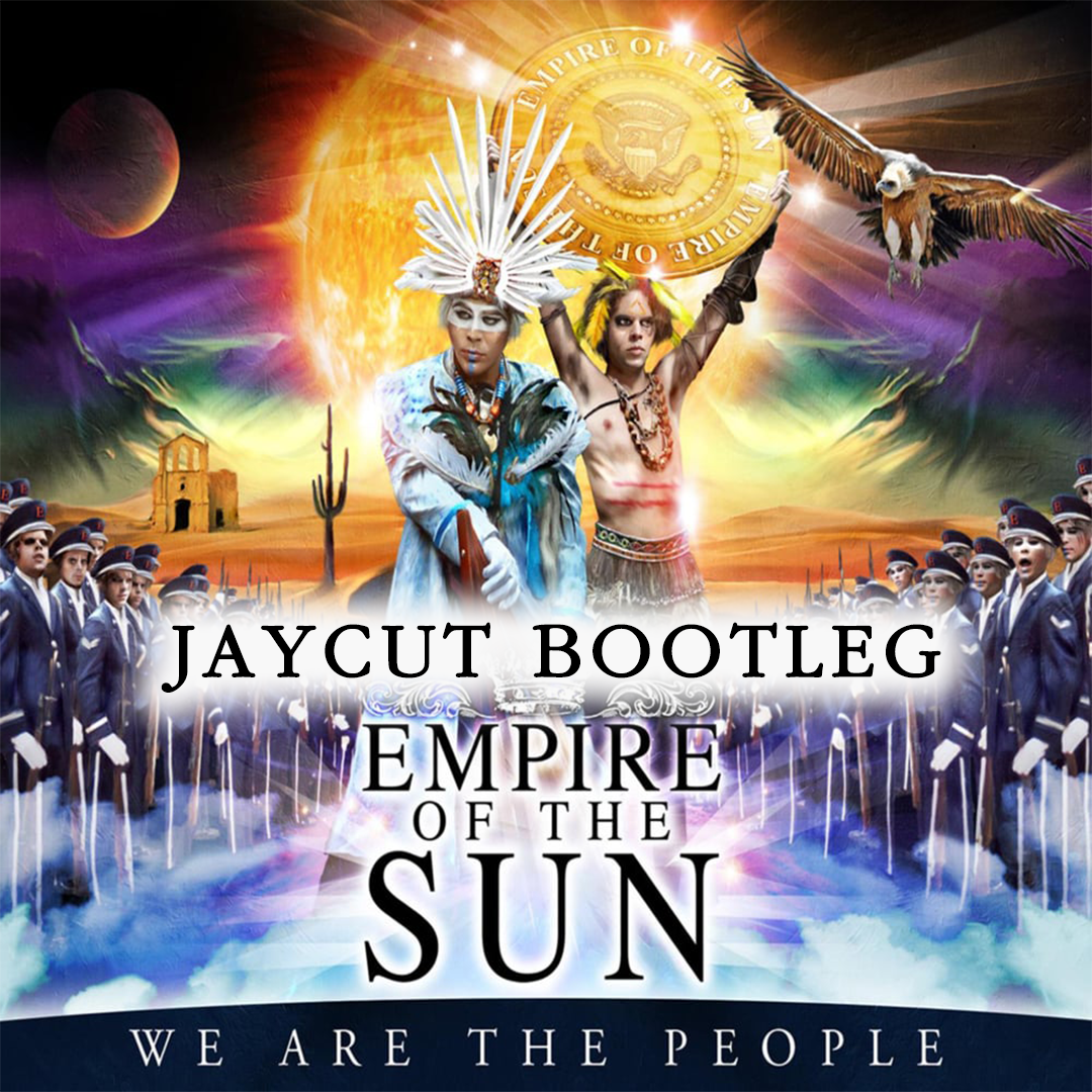 We Are The People (JAYCUT BOOTLEG) by Empire Of The Sun | Free Download ...