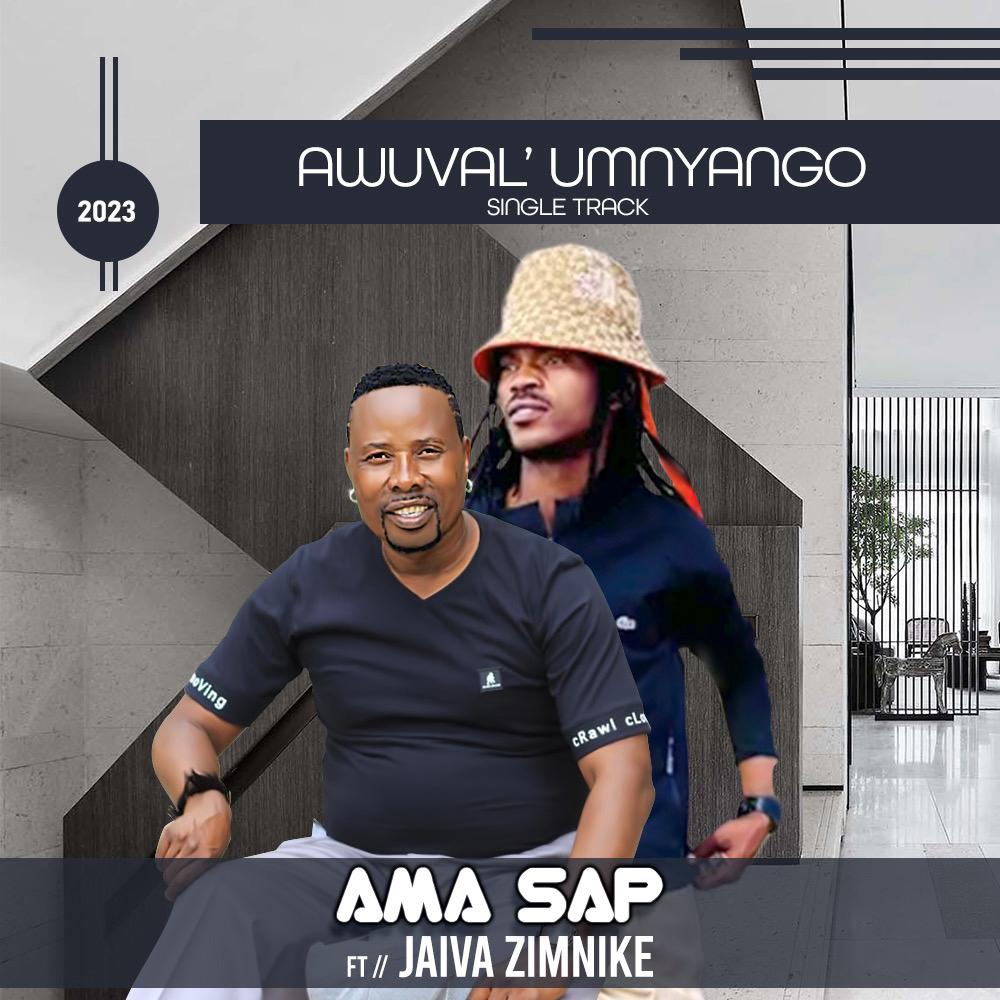 AWUVAL'UMNYANGO ft Jaiva Zimnike by Ama sap