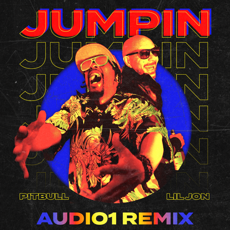JUMPIN' (AUDIO1 Remix) by Pitbull & Lil Jon | Free Download on Hypeddit