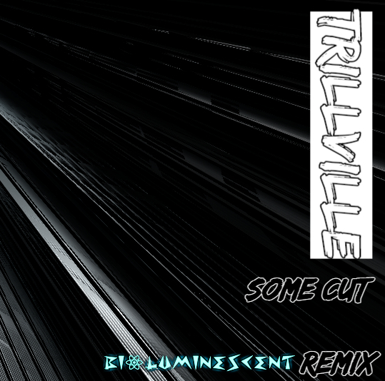 Some Cut (Bioluminescent Remix) by Trillville | Free Download on Hypeddit