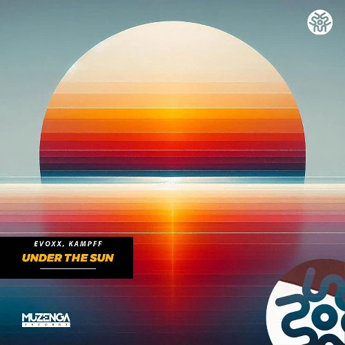 Under The Sun by Evoxx, Kampff - Muzenga Records | Free Download on ...