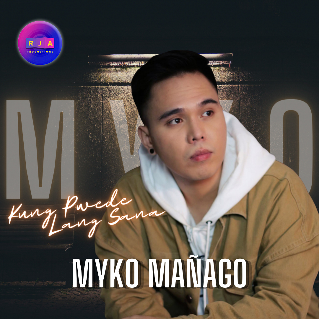 Kung Pwede Lang Sana by Myko Mañago