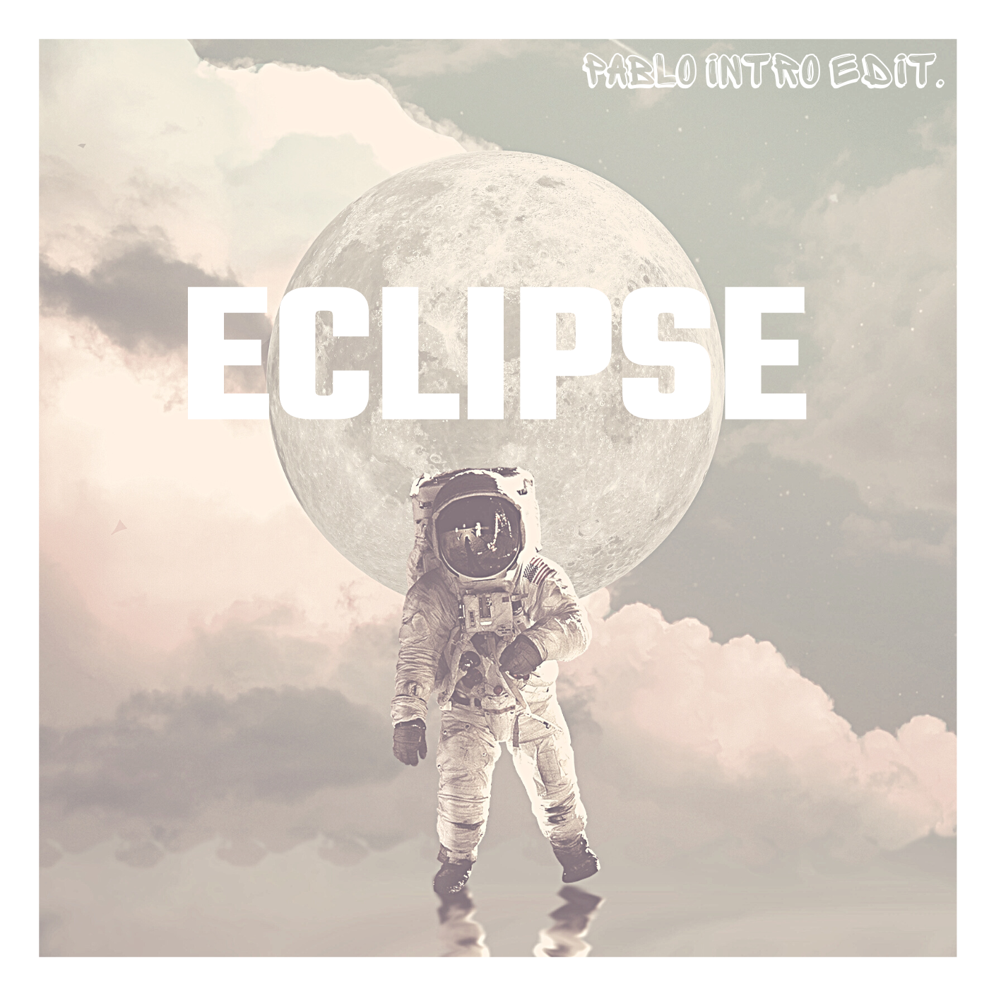 Eclipse (PABLO Intro Edit) by PABLO | Free Download on Hypeddit