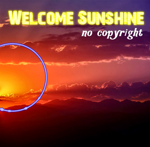 Welcome Sunshine by Fredji | Free Download on Hypeddit