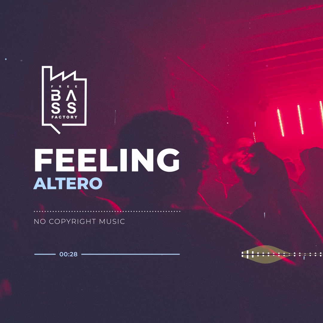 Feeling by Altero | Free Download on Hypeddit