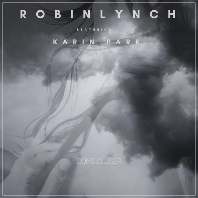 Come Closer by Robin Lynch, Karin Park