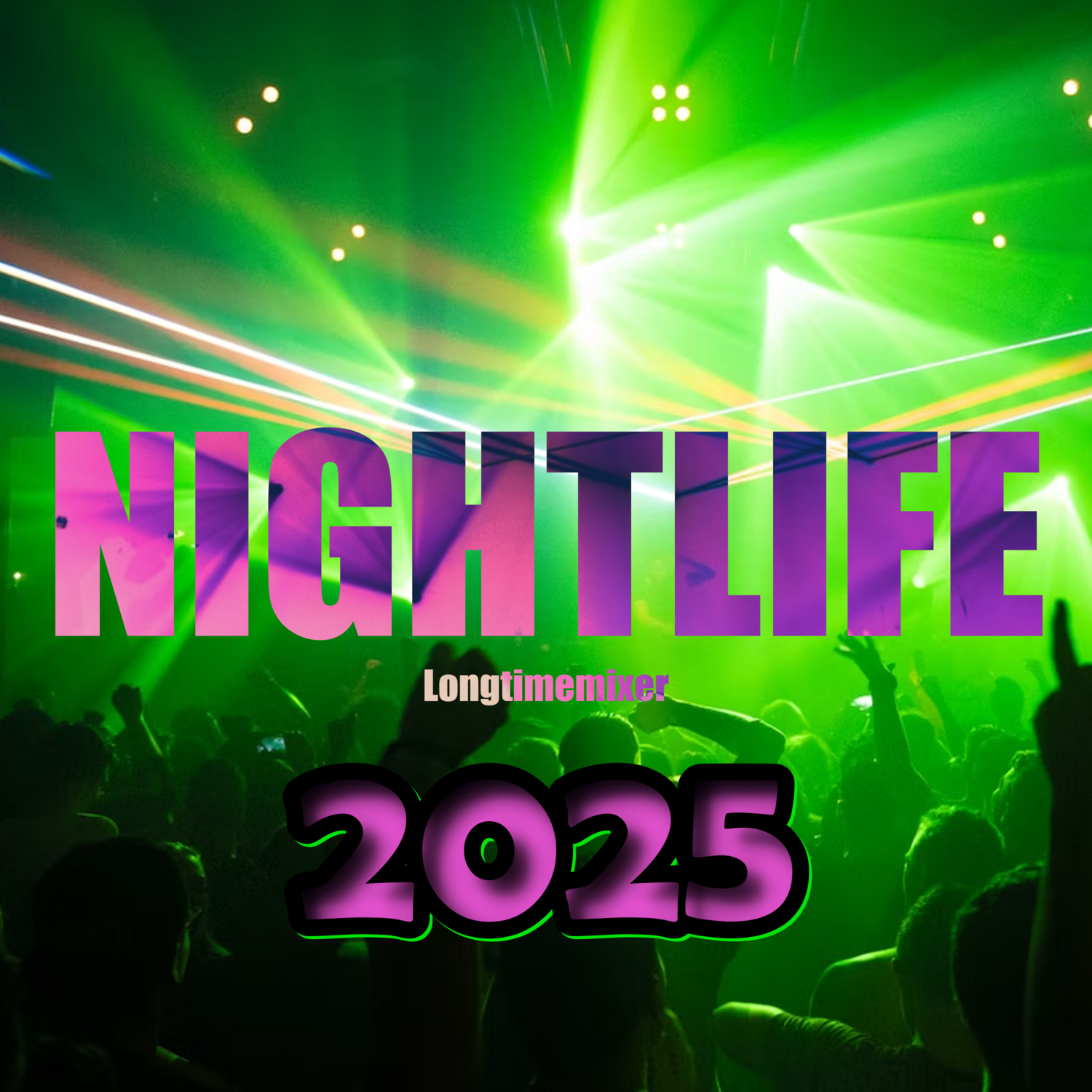 Nightlife 2025 by Longtimemixer