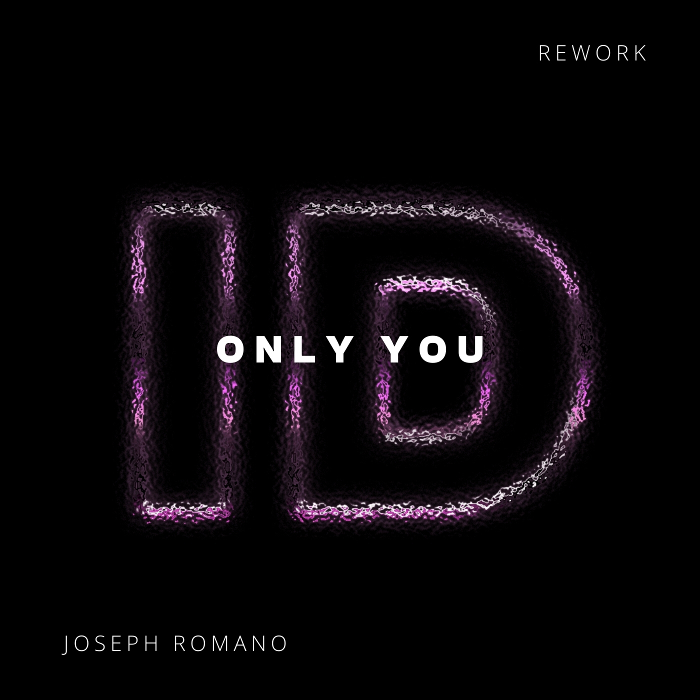 Only You (Joseph Romano ID by Rivoli Tech House Rework) by ID by Rivoli ...