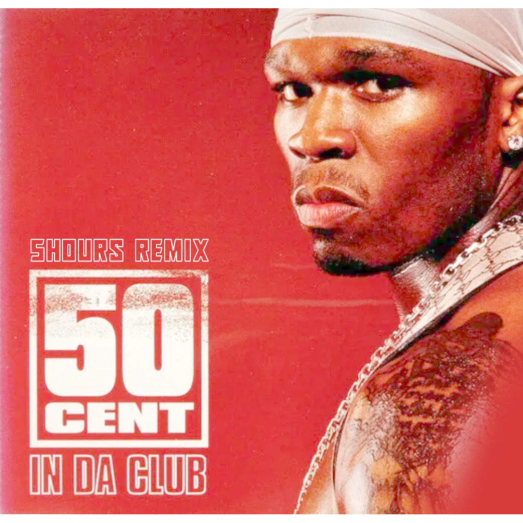 In Da Club (5HOURS Afro Remix) by 50 Cent | Free Download on Hypeddit