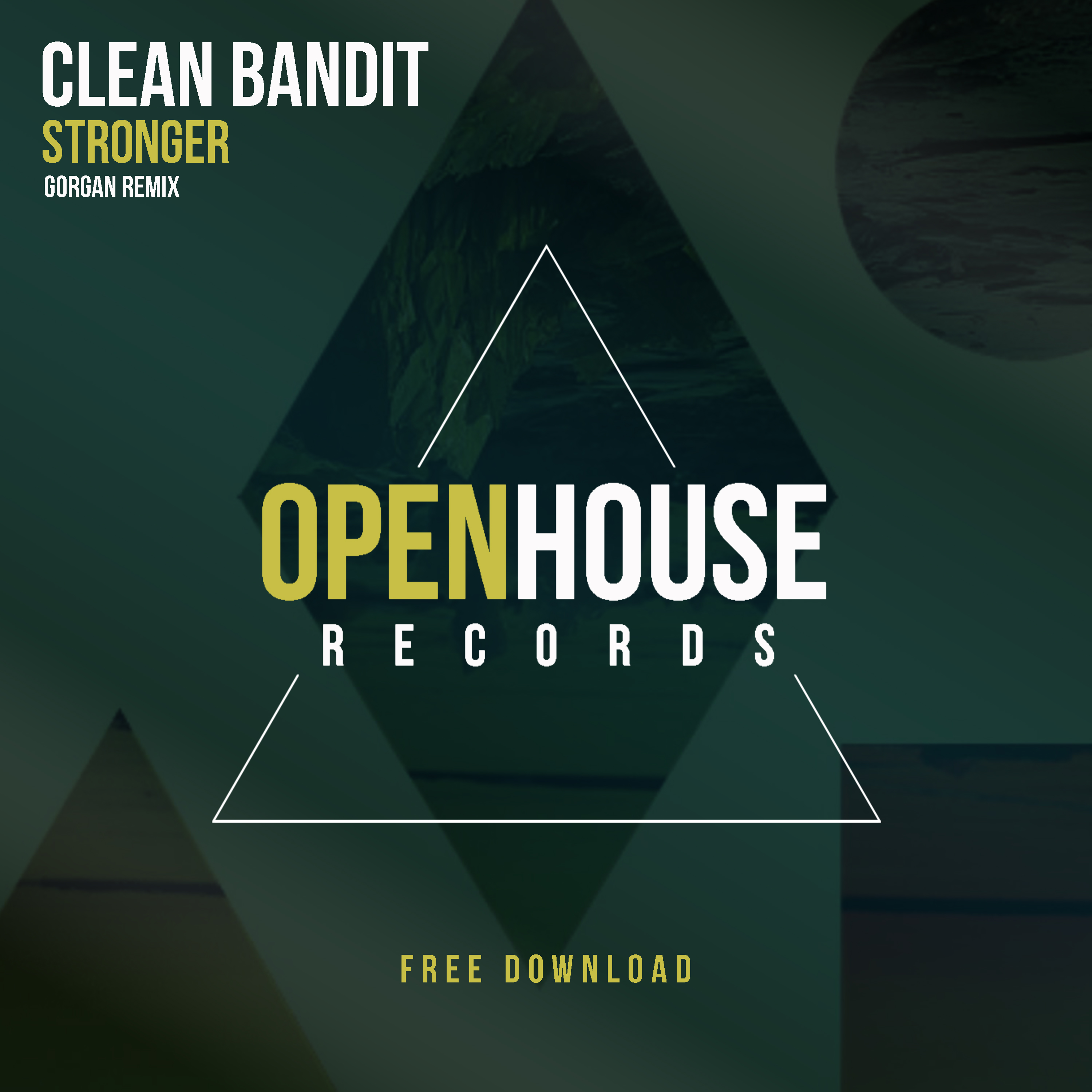 Stronger (Gorgan Remix) by Clean Bandit | Free Download on Hypeddit