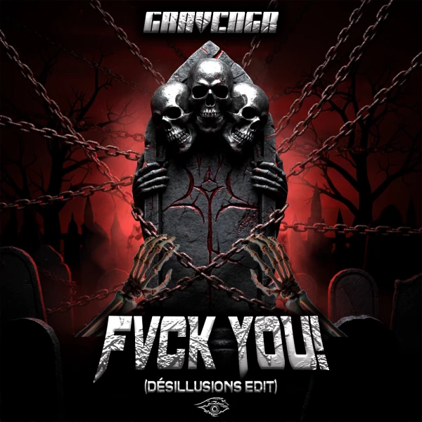 GRAVEDGR - FVCK YOU! (DÉSILLUSIONS EDIT) [FREE DL] by DÉSILLUSIONS ...