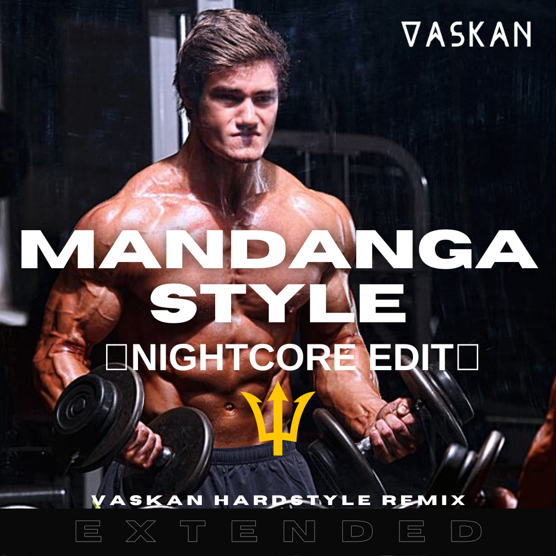 Mandanga Style (Vaskan Hardstyle Remix) - Nightcore Edit (EXTENDED) by Amador Rivas | Free ...