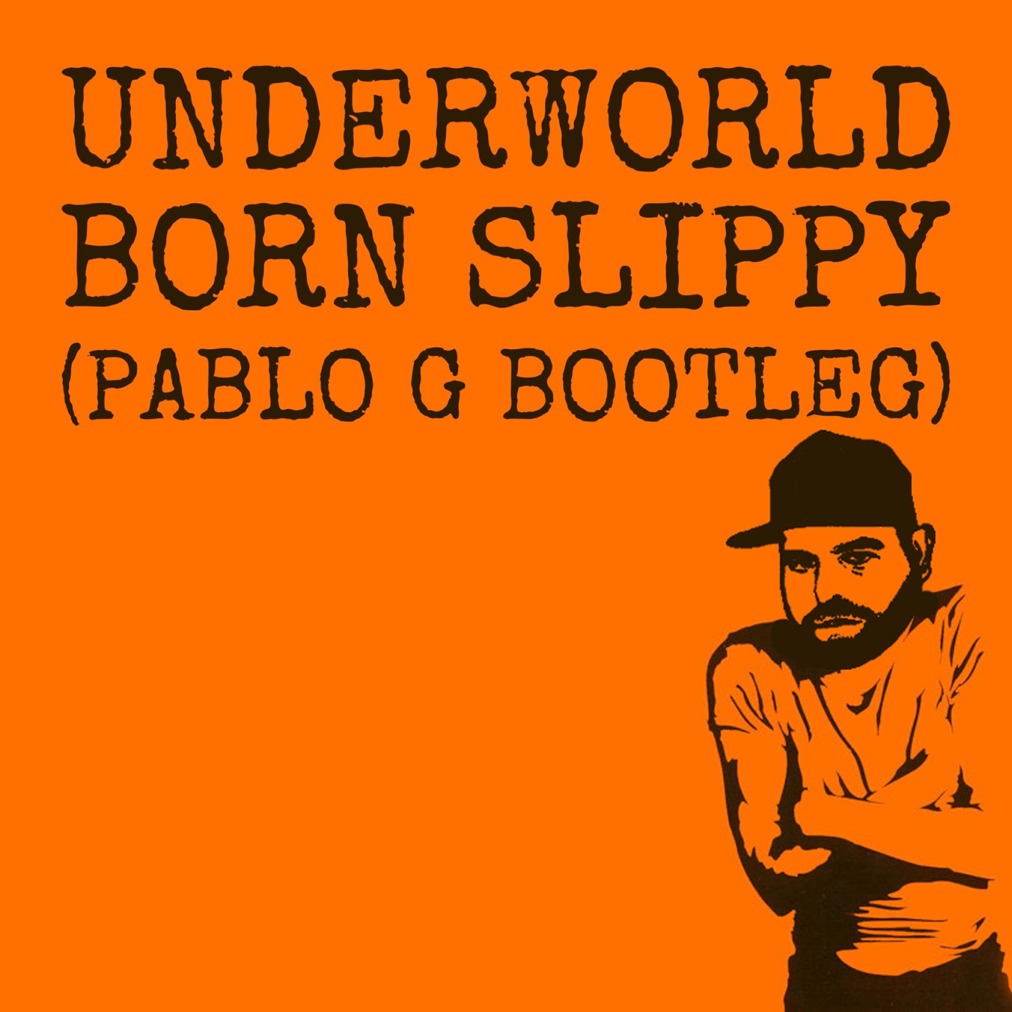 Underworld - Born Slippy (Pablo G Bootleg) - LIQTRIBEFREE003 by Camo ...